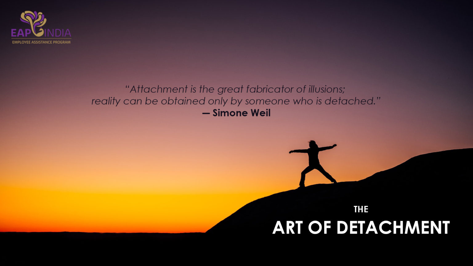 How To Practice The Art Of Detachment – EAP-India
