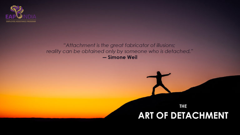 What Is The Meaning Of Detachment From Work… – EAP-India